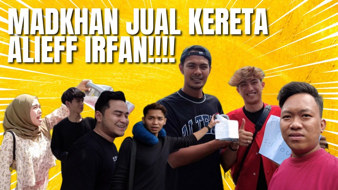 MADKHAN JUAL KERETA AI TEAM?!!..ALIEFF IRFAN TERKEJUT BOYRA MENGAMOK ...