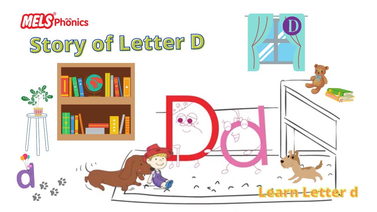 Learn Letter D - Story of Letter D || MELS Phonics A to Z || Letter D ...