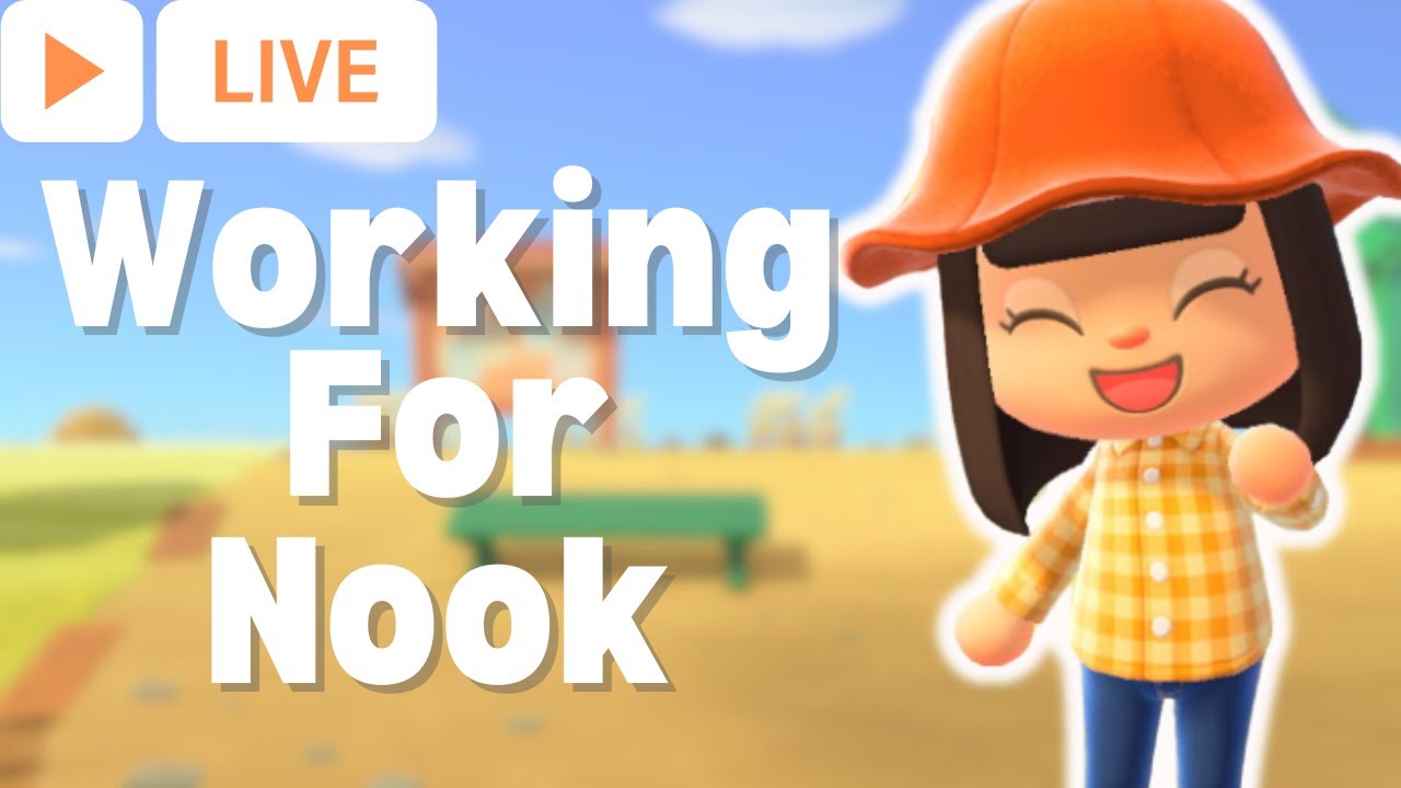 🔴 Working for Tom Nook | Animal Crossing New Horizons | ACNH - YouTube