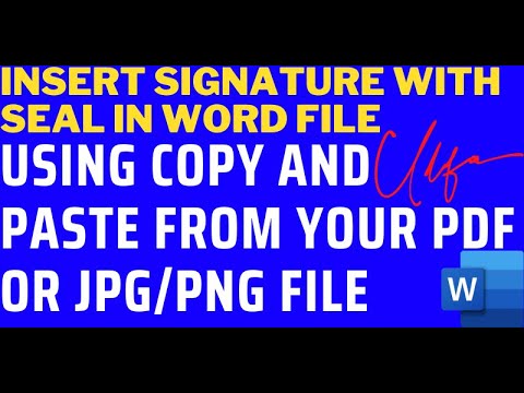 How to Insert Signature with Seal in Word File Using Copy and Paste ...