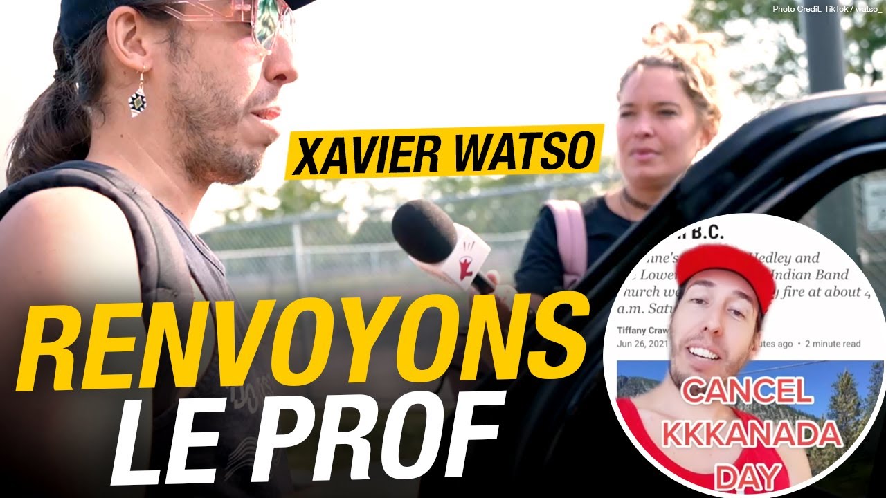 Renvoyons l’enseignant woke de Montréal, Xavier Watso - YouTube