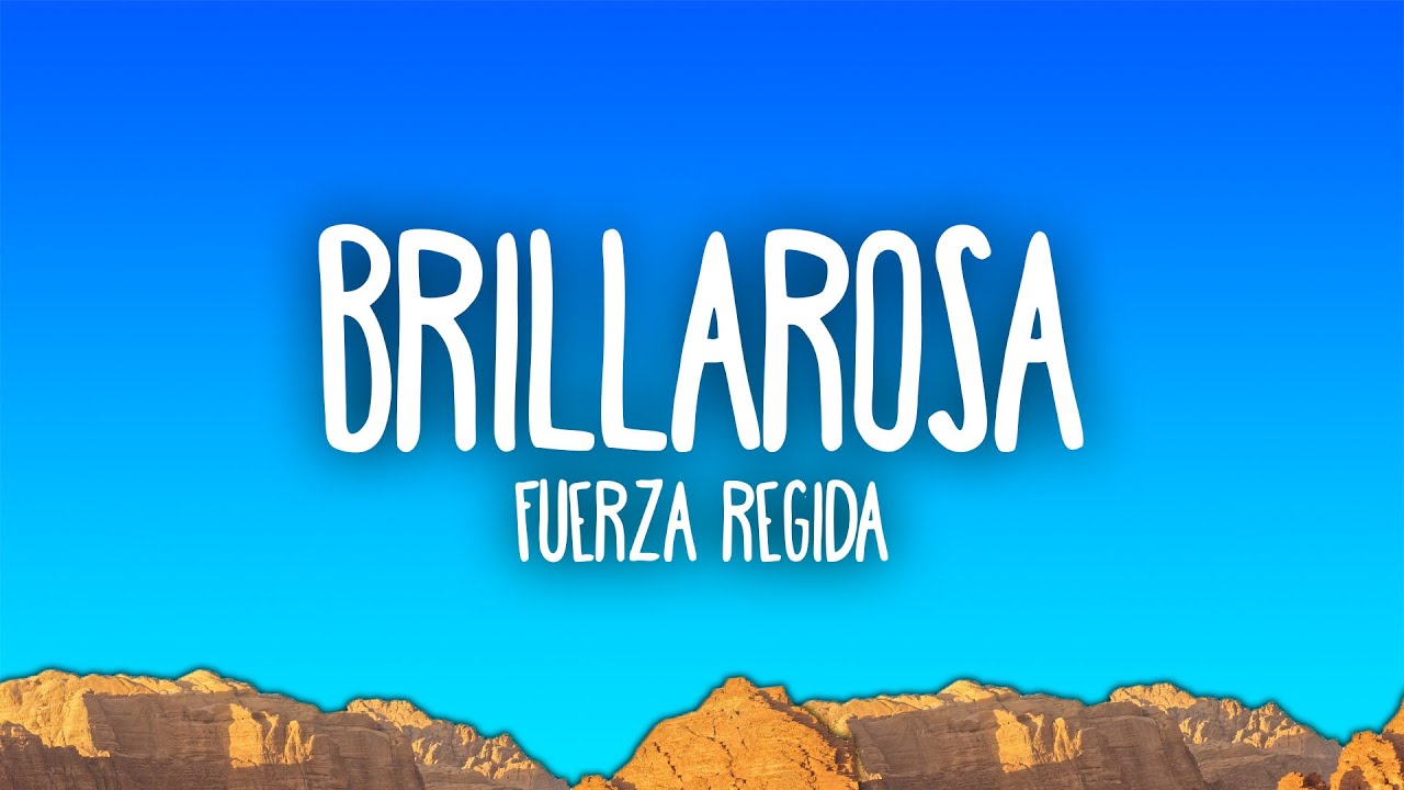 Fuerza Regida - Brillarosa - YouTube