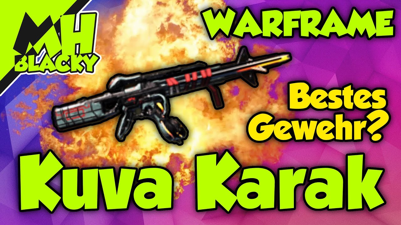 WARFRAME Kuva Karak - BESTES GEWEHR?! (Guide/Tutorial) - YouTube