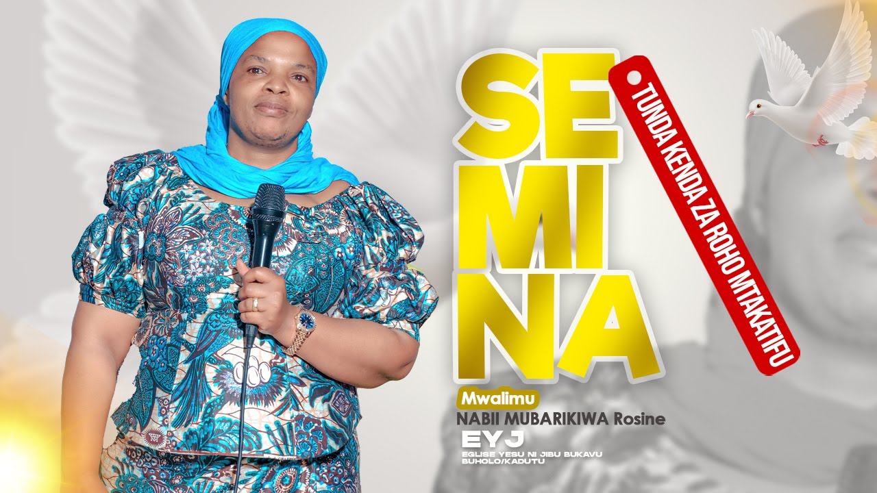 SEMINA Ju ya tunda kenda za roho mtakatifu by prophètesse mubarikiwa ...