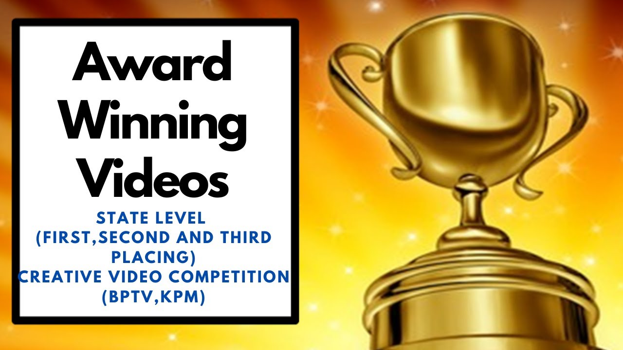 1,2 & 3 PLACING FOR CREATIVE VIDEO COMPETITION STATE LEVEL 2021 BY BPTV ...