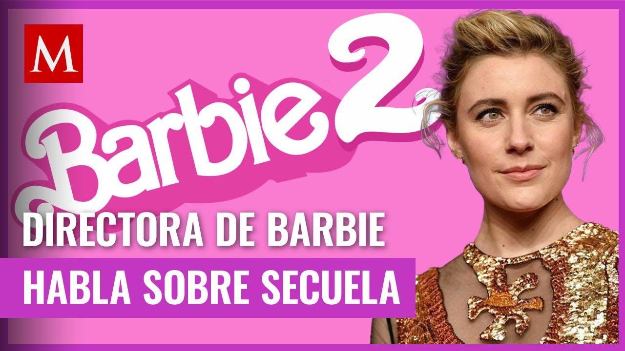 Greta Gerwig, directora de Barbie, habla de la posibilidad de una ...