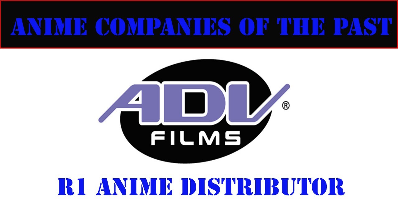 ADV Films:Anime Companies of the Past - YouTube