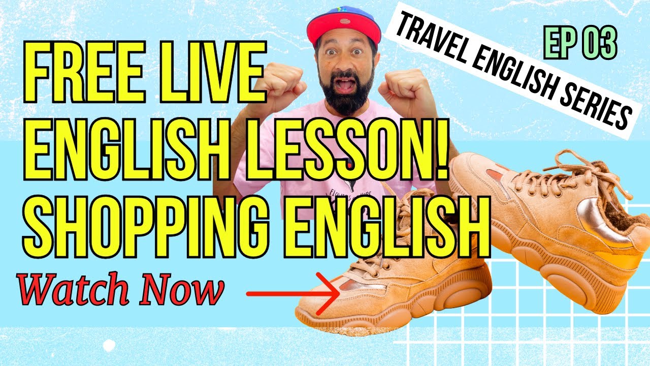 FREE Live English Lesson - Shopping English - YouTube