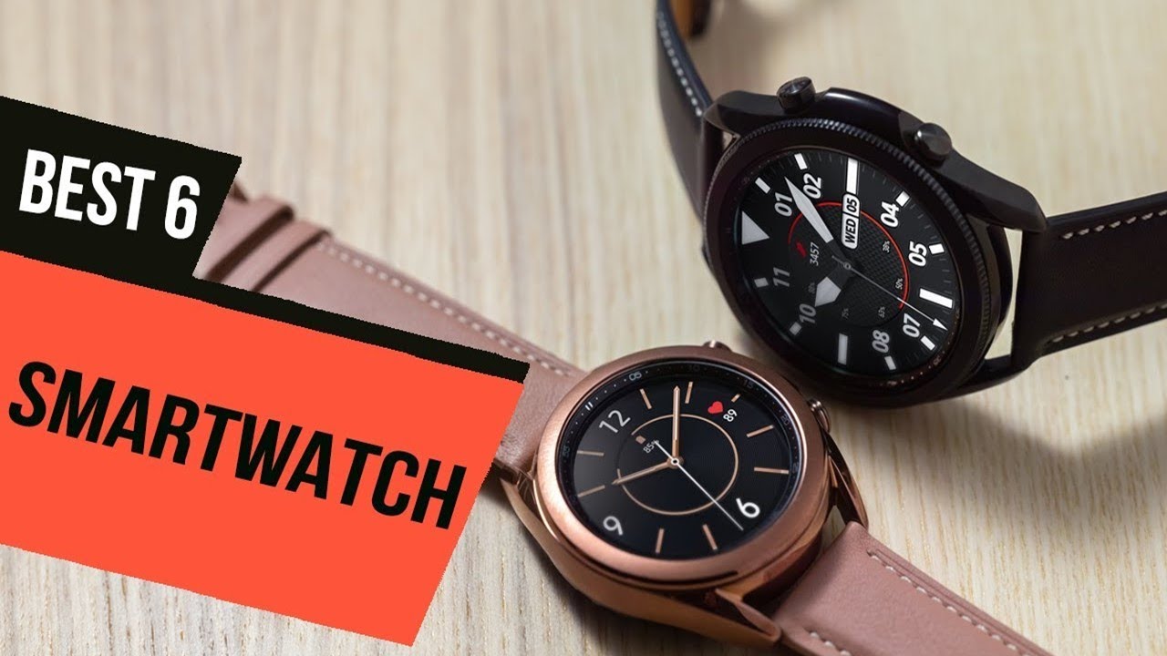 Best Smartwatch in 2021 - Top 6 Smartwatches Review - YouTube