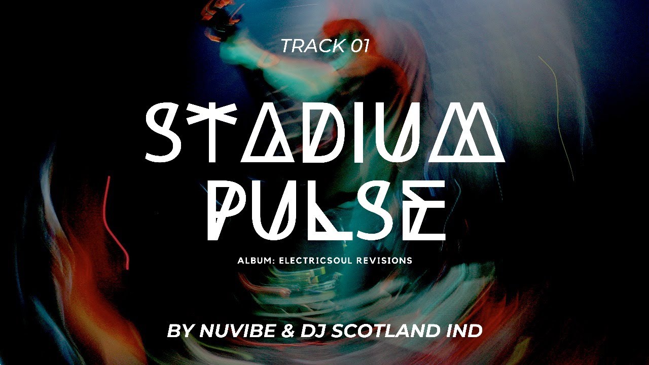Stadium Pulse NuVibe & Dj ScotLand IND [Official Music Video] - YouTube
