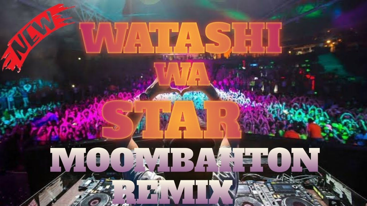 Watashi Wa Star ( Moombahton Remix ) Dj Junie Labarro Remix - YouTube