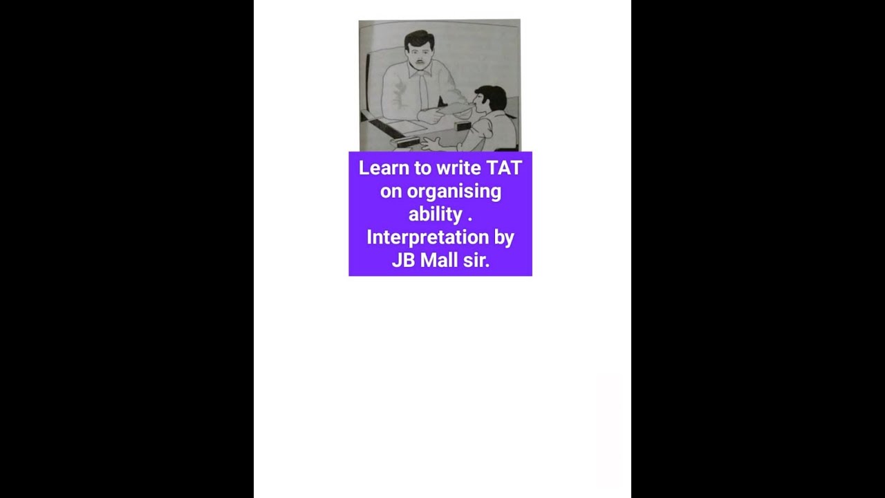 LEARN TO WRITE TAT ON ORGANISING ABILITY_INTERPRETATION BY EX ...