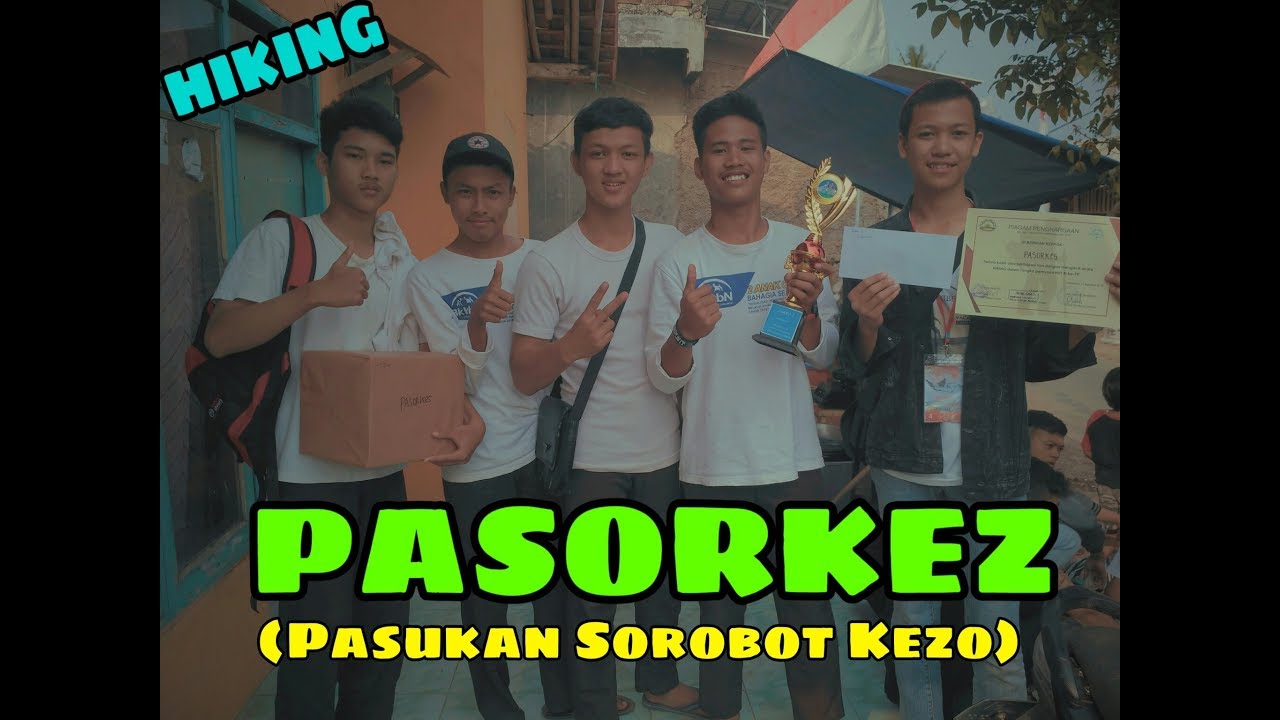 HIKING Pasorkez (Pasukan Sorobot Kezo) | HIPER09 - YouTube