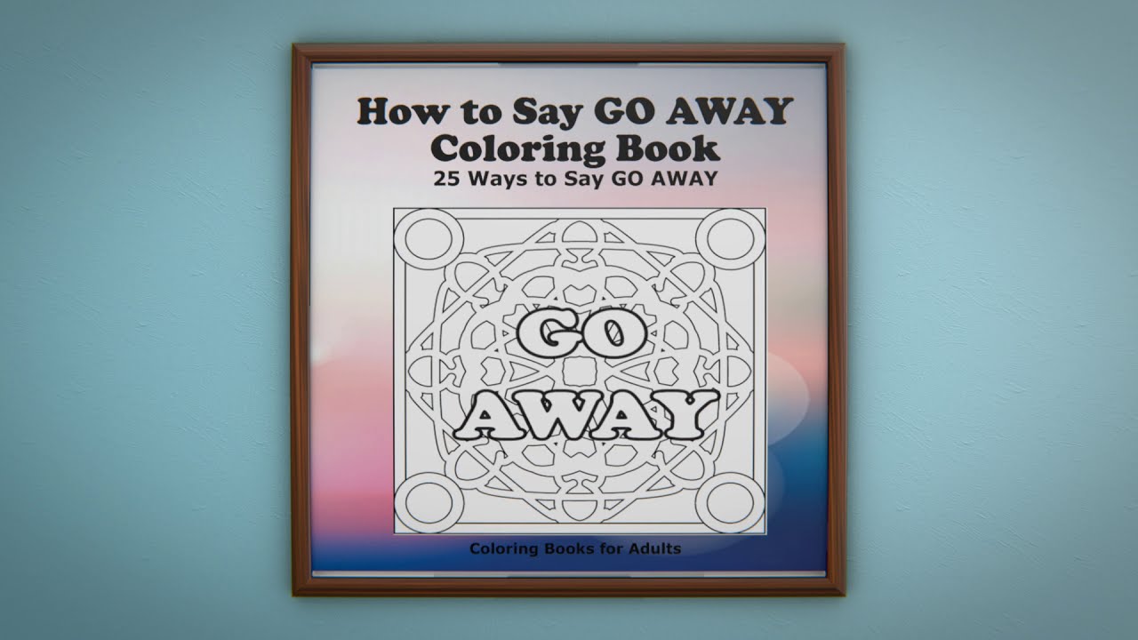 Go Away Coloring Book sample pages - YouTube