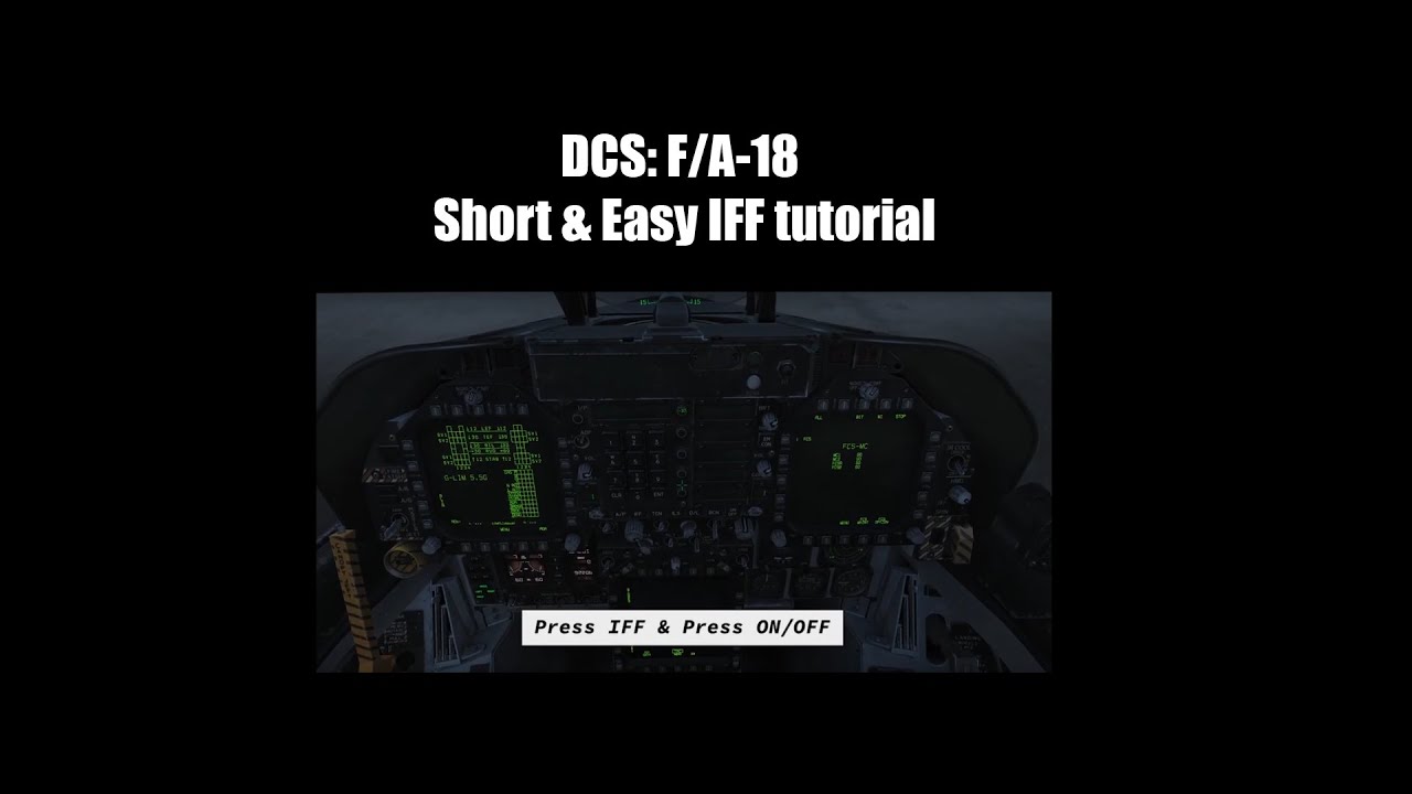 DCS: F/A-18 Short & Easy IFF tutorial - YouTube