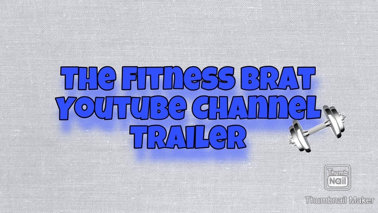 Pinoy Brit Fitness Brat:MY YOUTUBE CHANNEL TRAILER - YouTube