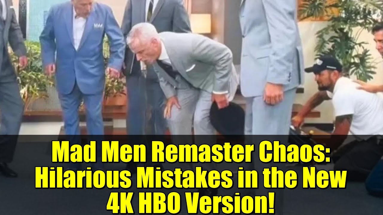 Mad Men Remaster Chaos: Hilarious Mistakes in the New 4K HBO Version ...