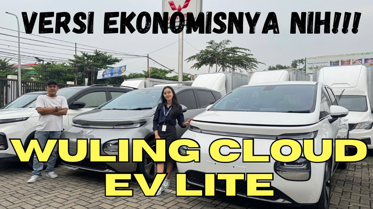 YAKIN GA RUGII ‼️WULING CLOUD EV LITE, VARIAN BARU YANG LEBIH EKONOMIS ...