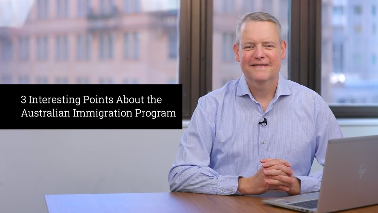 3 Interesting Points About The Australian Immigration Program - YouTube