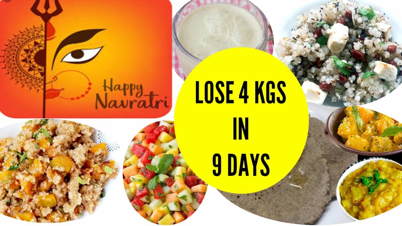 NAVRATRI DIET PLAN FOR WEIGHTLOSS | 9 दिन मे 4 KGS घटाए इस नवरात्रि ...