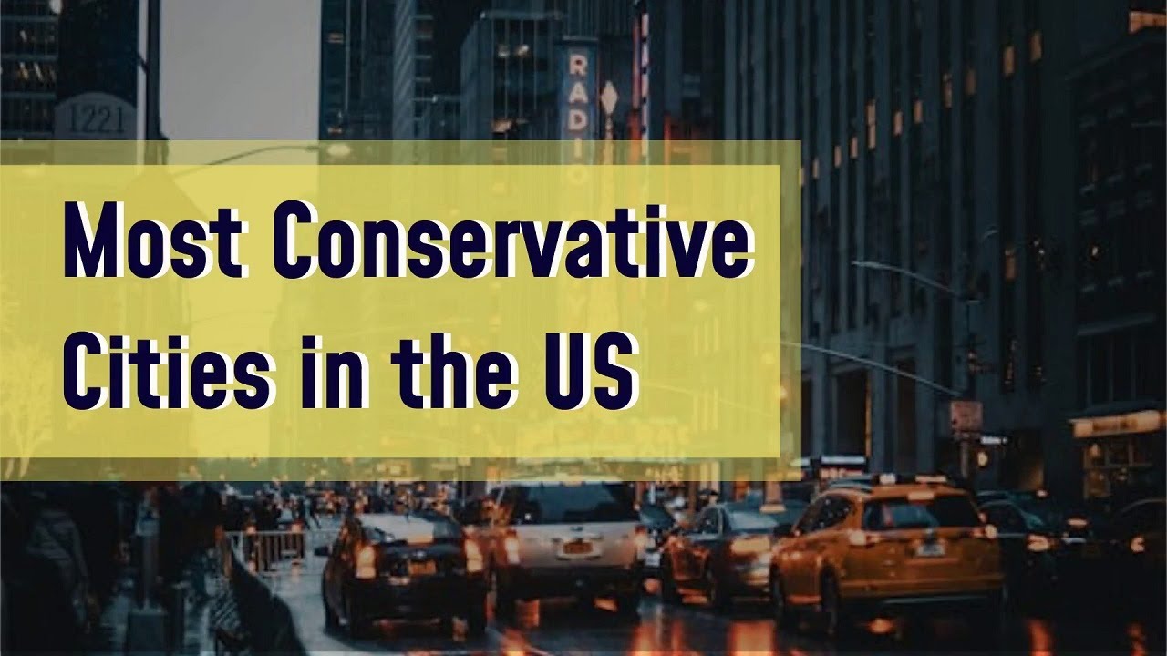 Top 10 Most Conservative Cities in the US - Exclusive Insights - YouTube
