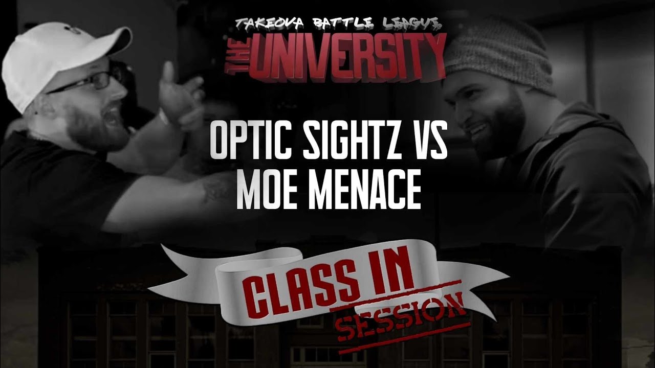 TBL The University: Optic Sightz Vs Moe Menace (CLASS IN SESSION ...