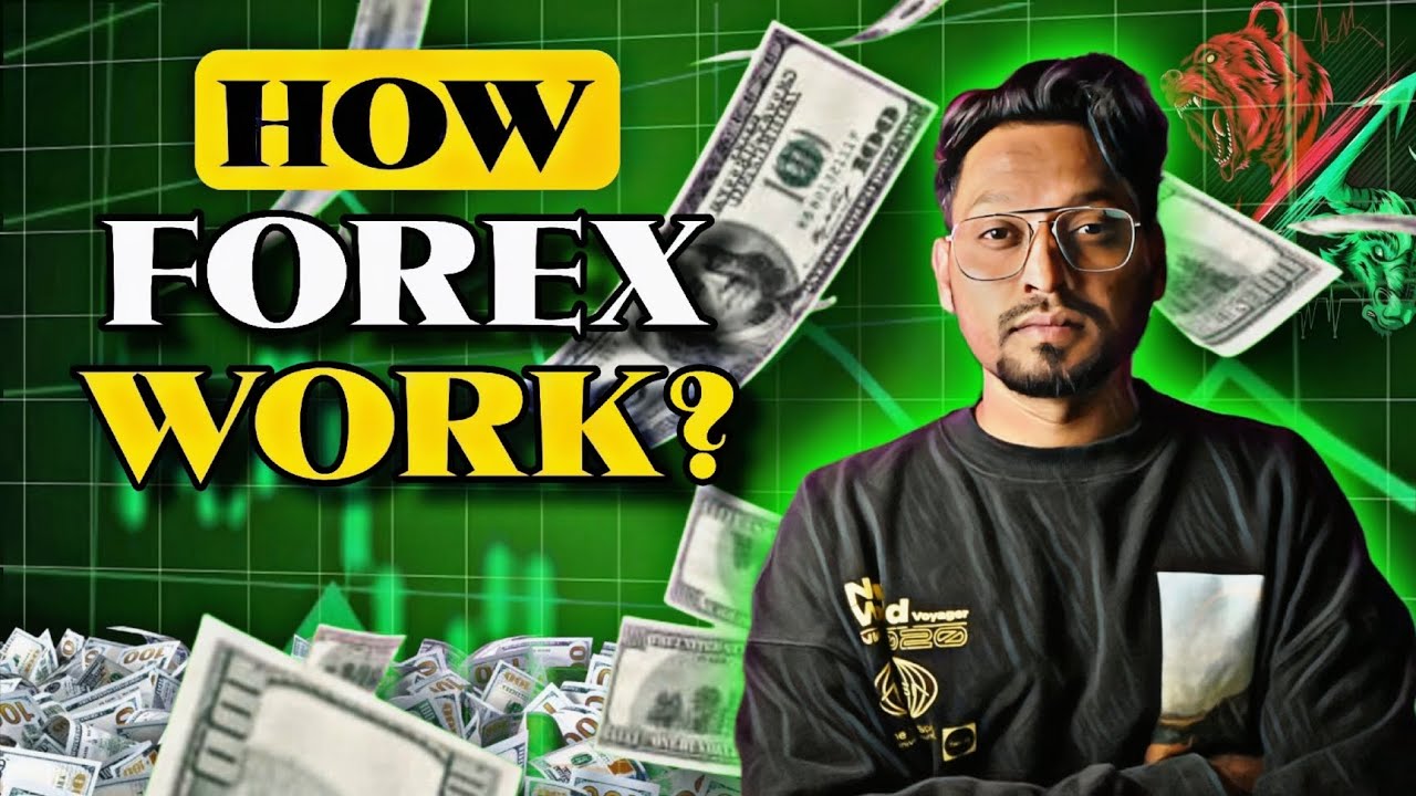 HOW FOREX MARKET WORK? | FOREX MARKET KAM KAISE KARTA HAI ? Explained ...