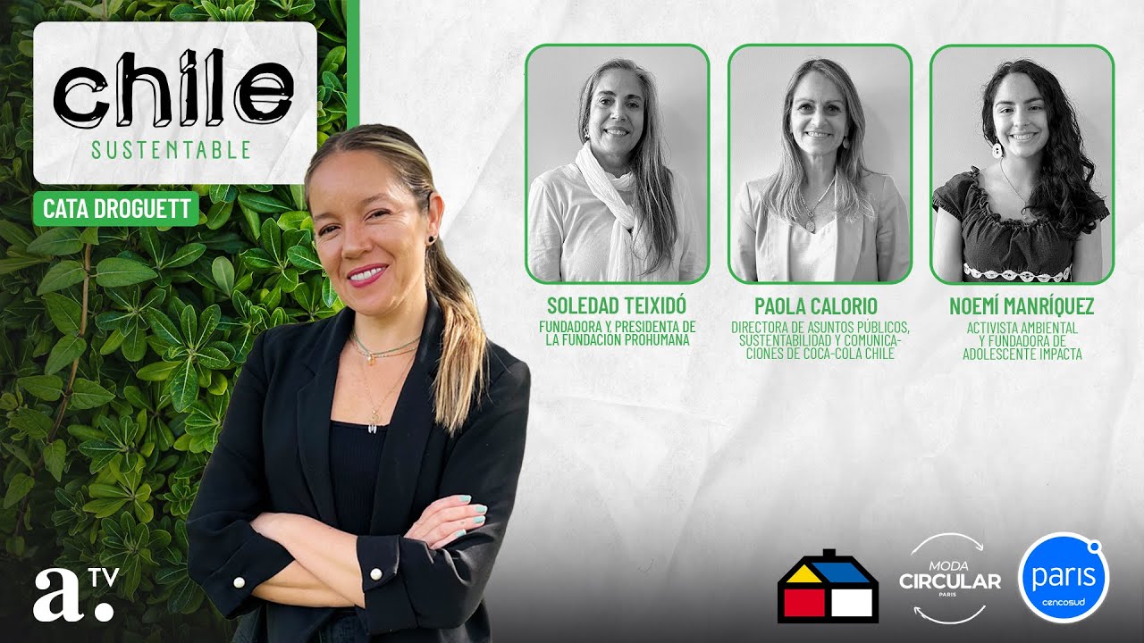Chile Sustentable con Cata Droguett (23 de noviembre del 2023) - YouTube