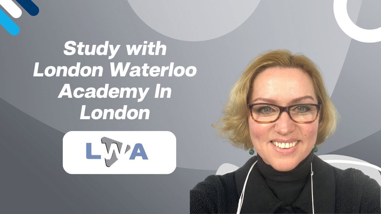 Study with London WATERLOO ACADEMY in London UK - YouTube