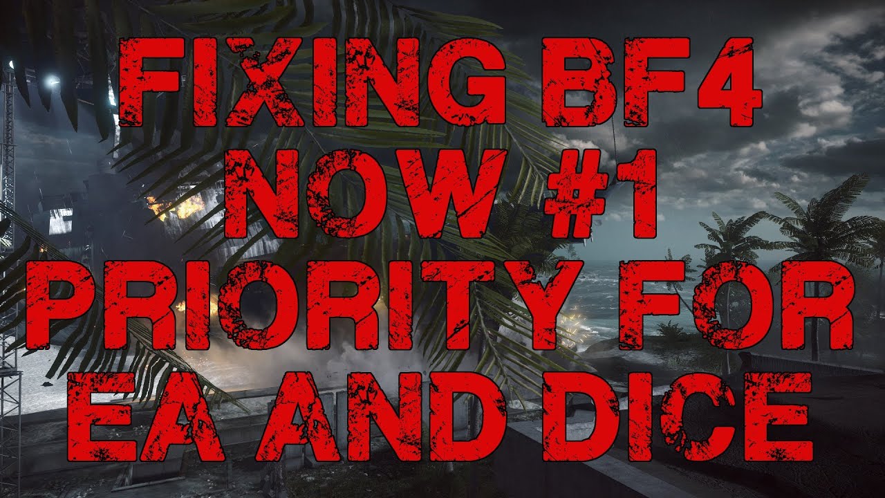 Battlefield 4: DICE Is Going To Fix BF4 (I Hope) - YouTube