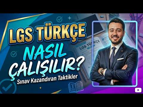 🎯 LGS Türkçe Nasıl Çalışılır?