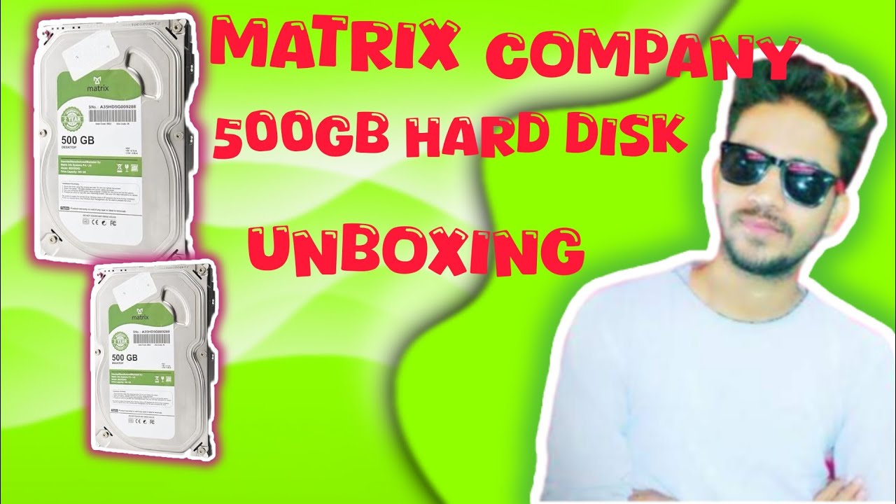Matrix Company 500GB Hard Disk Unboxing - YouTube