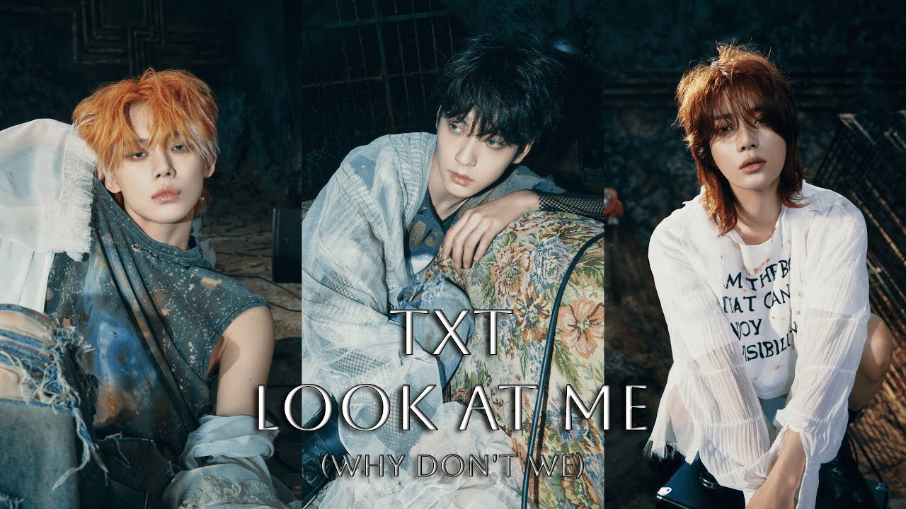 TXT (Hyung Line) - Look At Me (AI Cover + Lyrics) Original by Why Don't ...