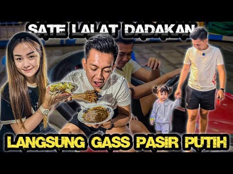 MBAK CITRA PENGEN SATE LALAT DADAKAN !! LANGSUNG GASSS PASIR PUTIH JAM MEPET WARUNG MAU TUTUP!?