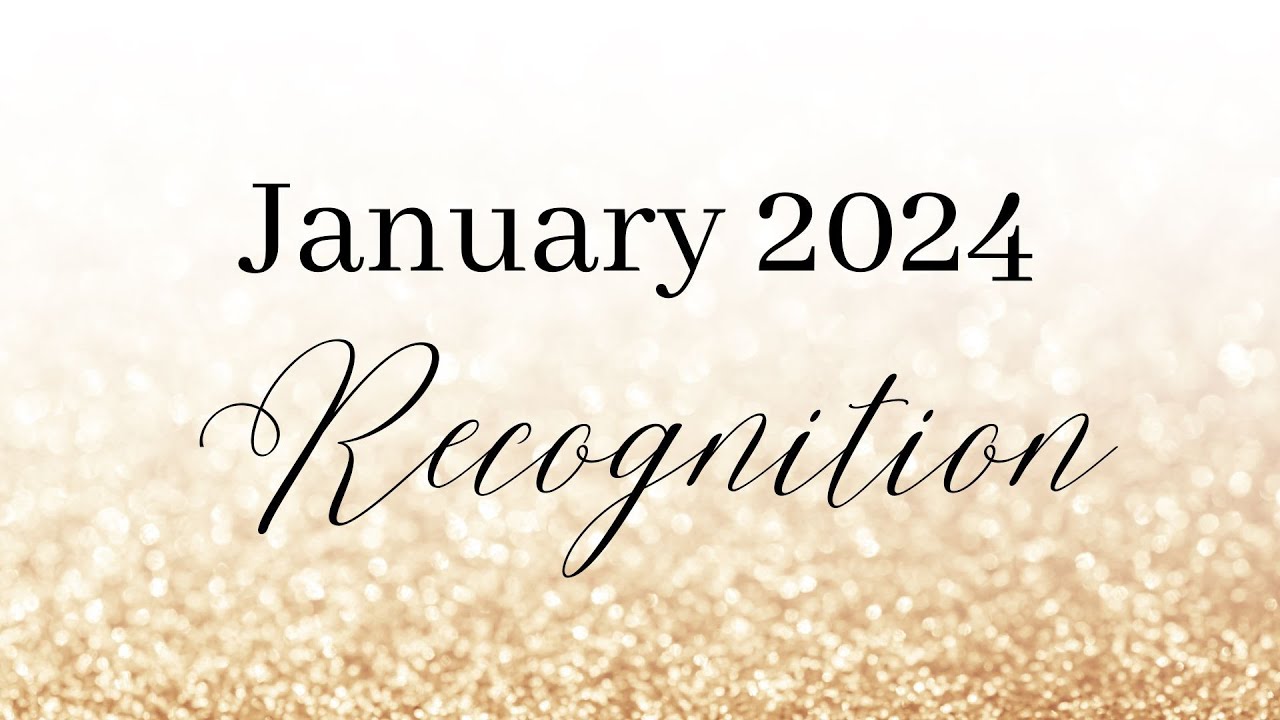 JANUARY 2024 RECOGNITION EVENT - YouTube