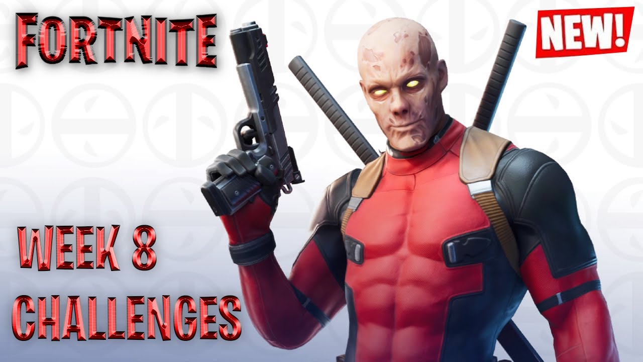 NEW FORTNITE DEADPOOL WEEK 8 CHALLENGES UNMASKED - YouTube