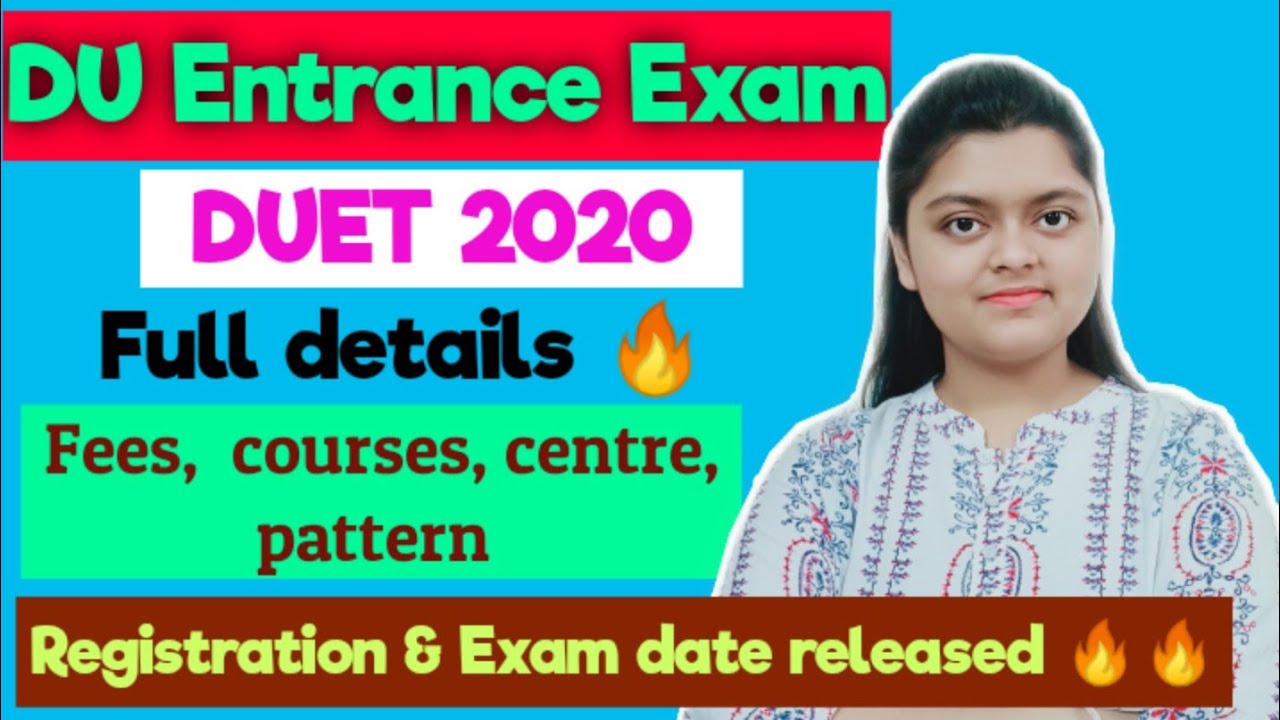 DU Entrance Exam full details 2020 | DUET-UG | Registration dates ...
