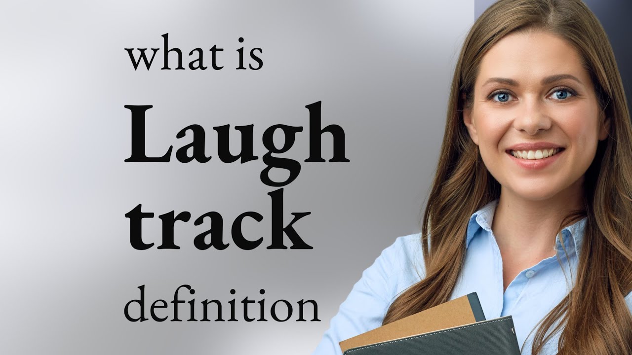 Laugh track • LAUGH TRACK definition - YouTube