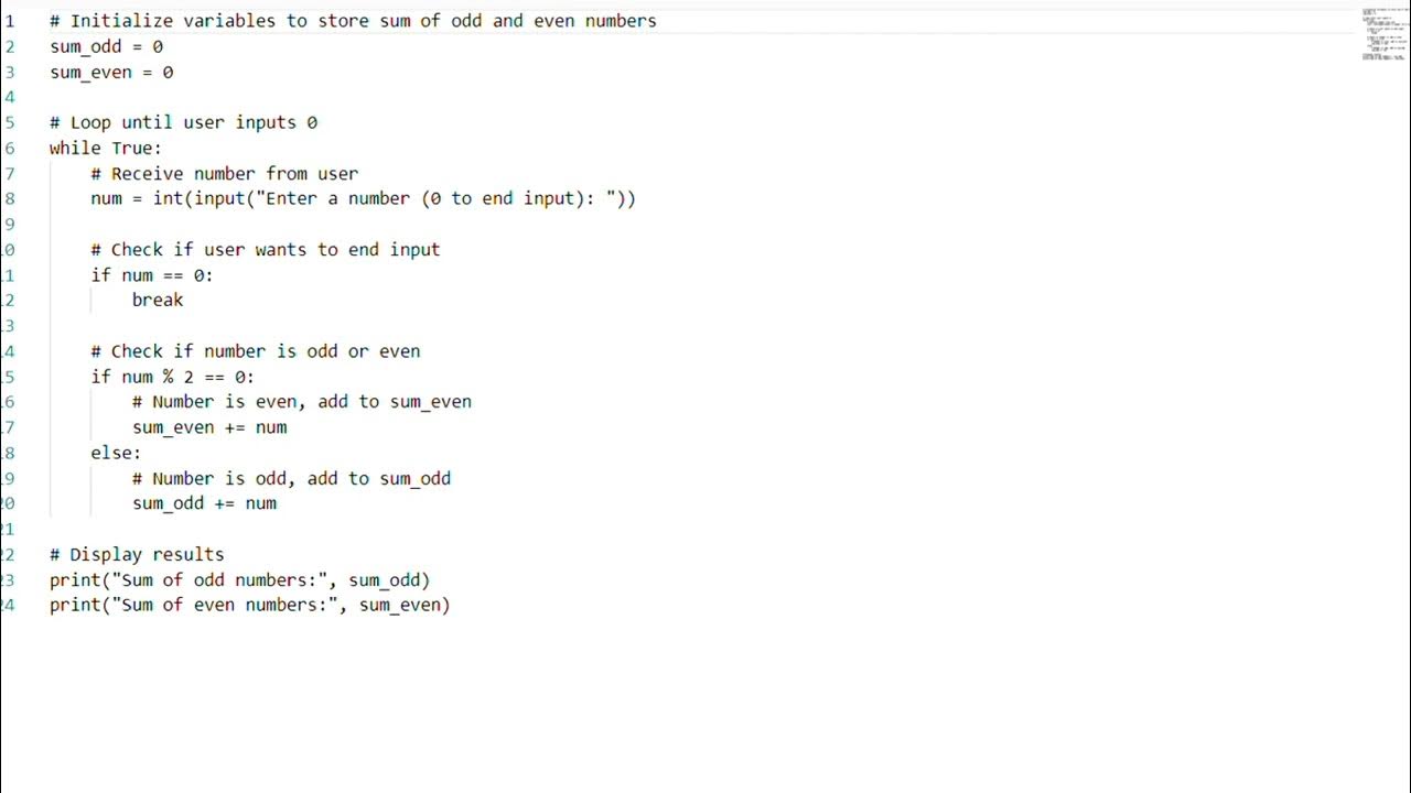 Input until the it input 0 to end input process .program will calculate sum of odd and even ...