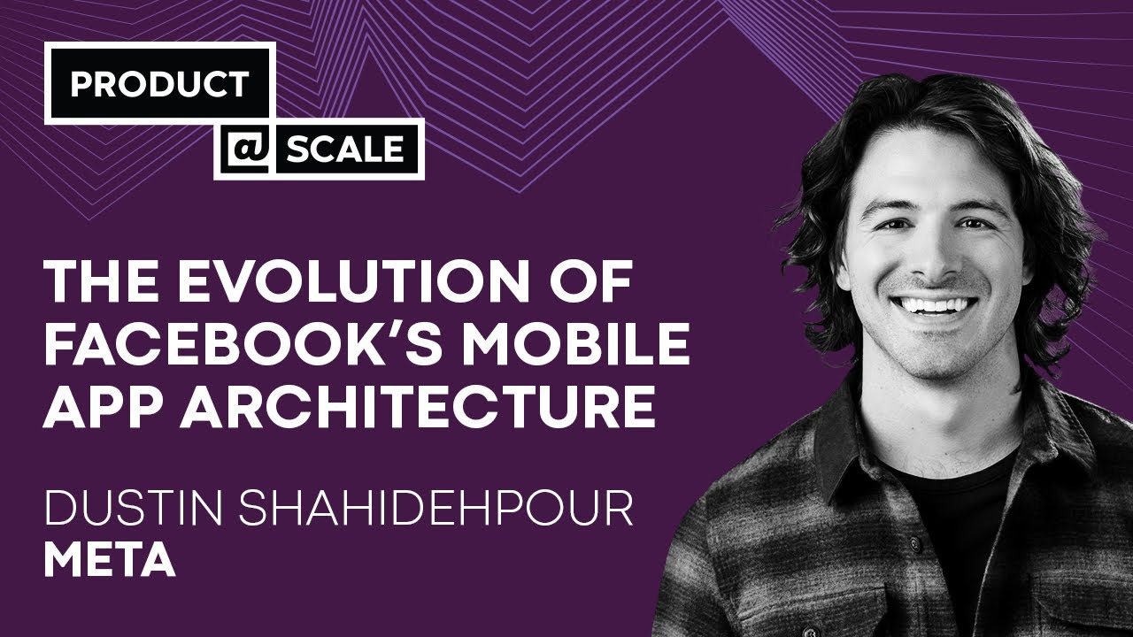 The Evolution of Facebook’s Mobile App Architecture | Dustin ...