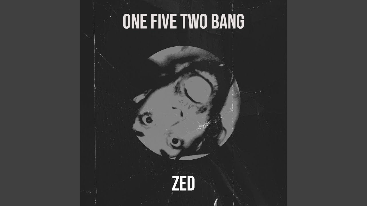 One Five Two Bang Youtube