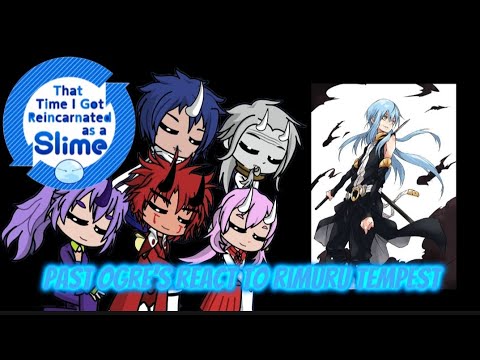 Past Ogre's React to Rimuru Tempest |That Time I Got Reincarnated As A ...