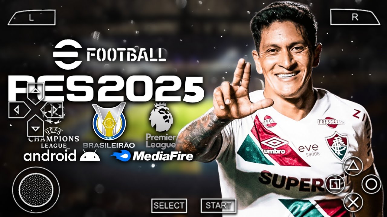 SAIUU!!🫣🔥eFOOTBALL PES 2025 PPSSPP BRASILEIRÃO E EUROPEU ATUALIZADO ...