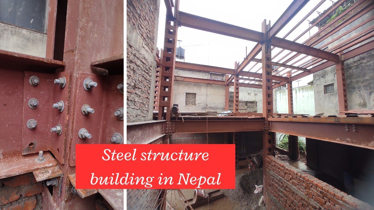 Steel structure building in Nepal | Steel structure connection| how to ...