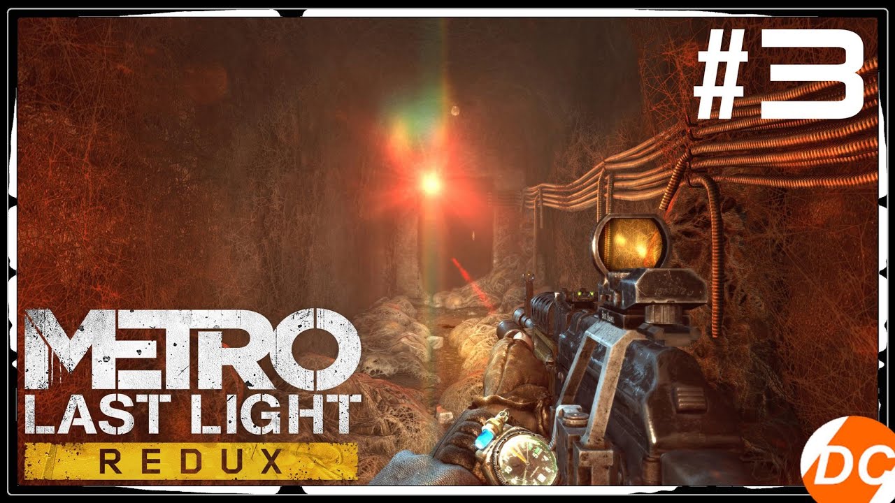 METRO LAST LIGHT💥[#3] Metro Game EXPLORATION Walk [Metro Last Light ...