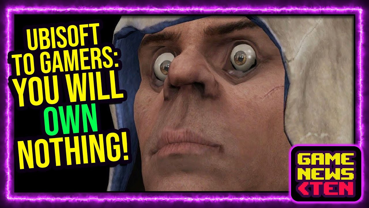 Ubisoft Wants Gamers to Get Comfortable NOT OWNING Their Games?! - YouTube