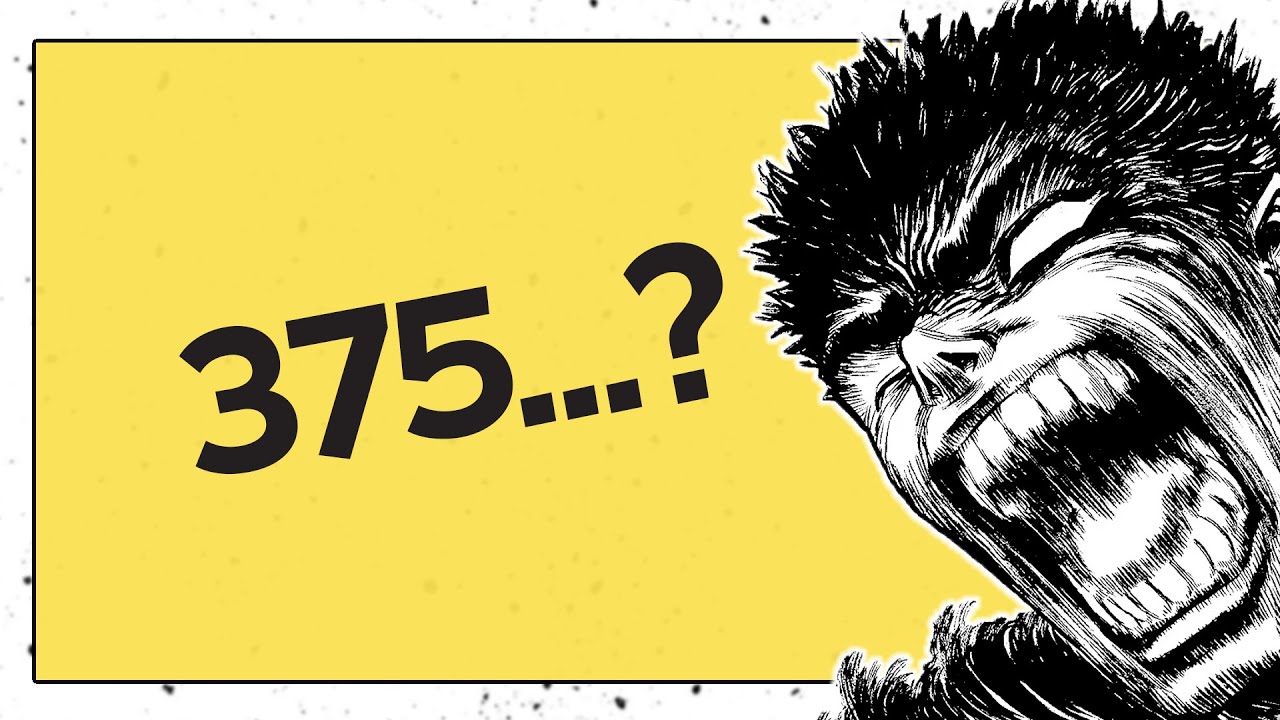 BERSERK - Where is Chapter 375...? - YouTube
