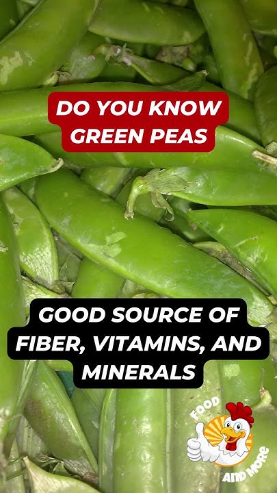 Do You Know Exploring the Health Benefits of Green Peas Vitamins ...