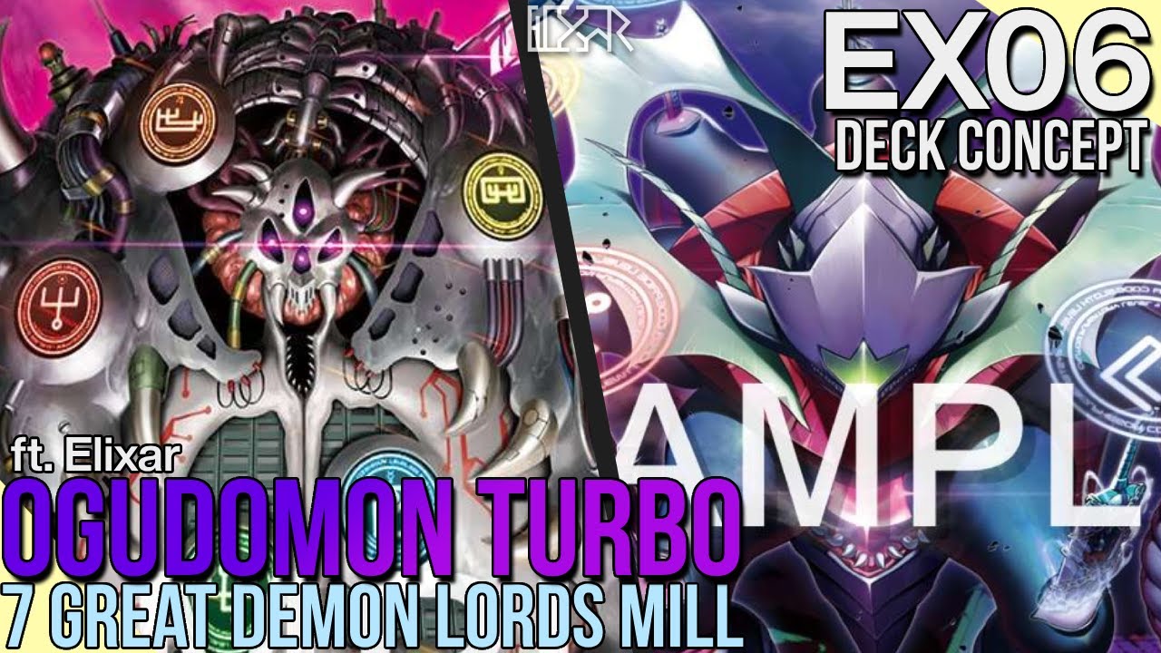 7 Great Demon Lords Deck Profile | Ogudomon Mill Turbo [EX6 Concept] - YouTube