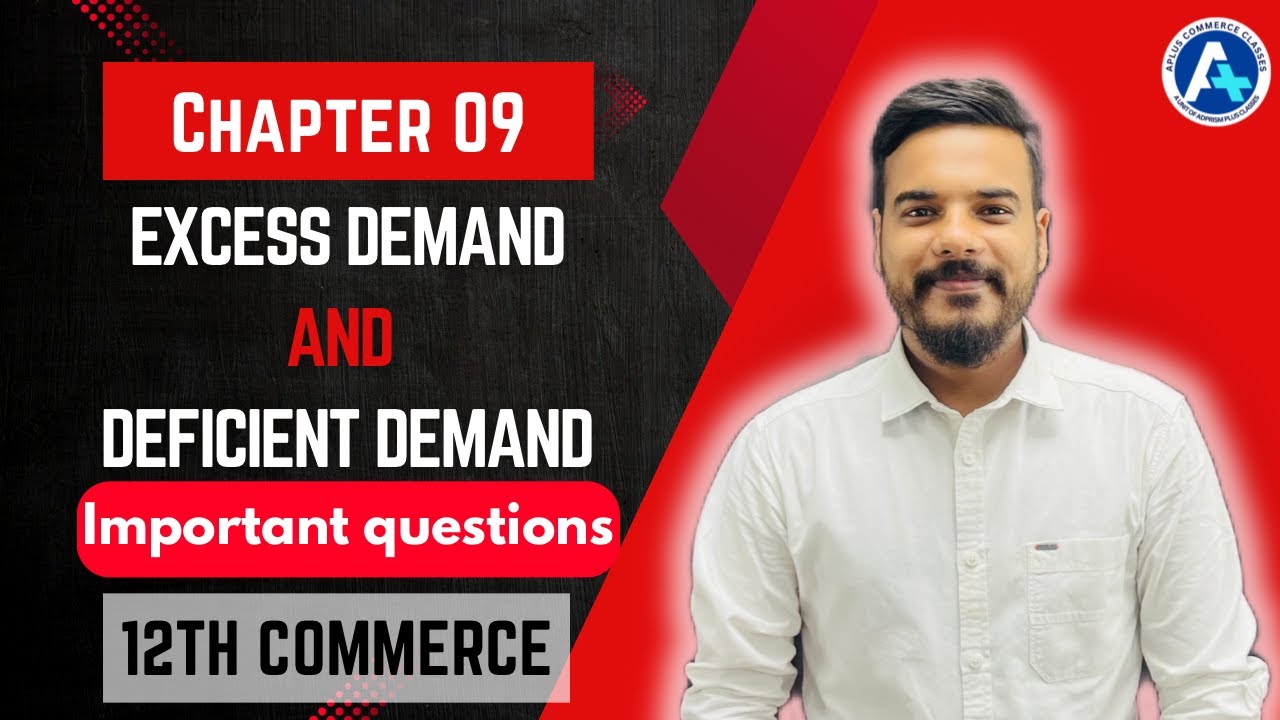 THE PROBLEM OF EXCESS DEMAND & DEFICIENT DEMAND || IMPORTANT QUESTION ...